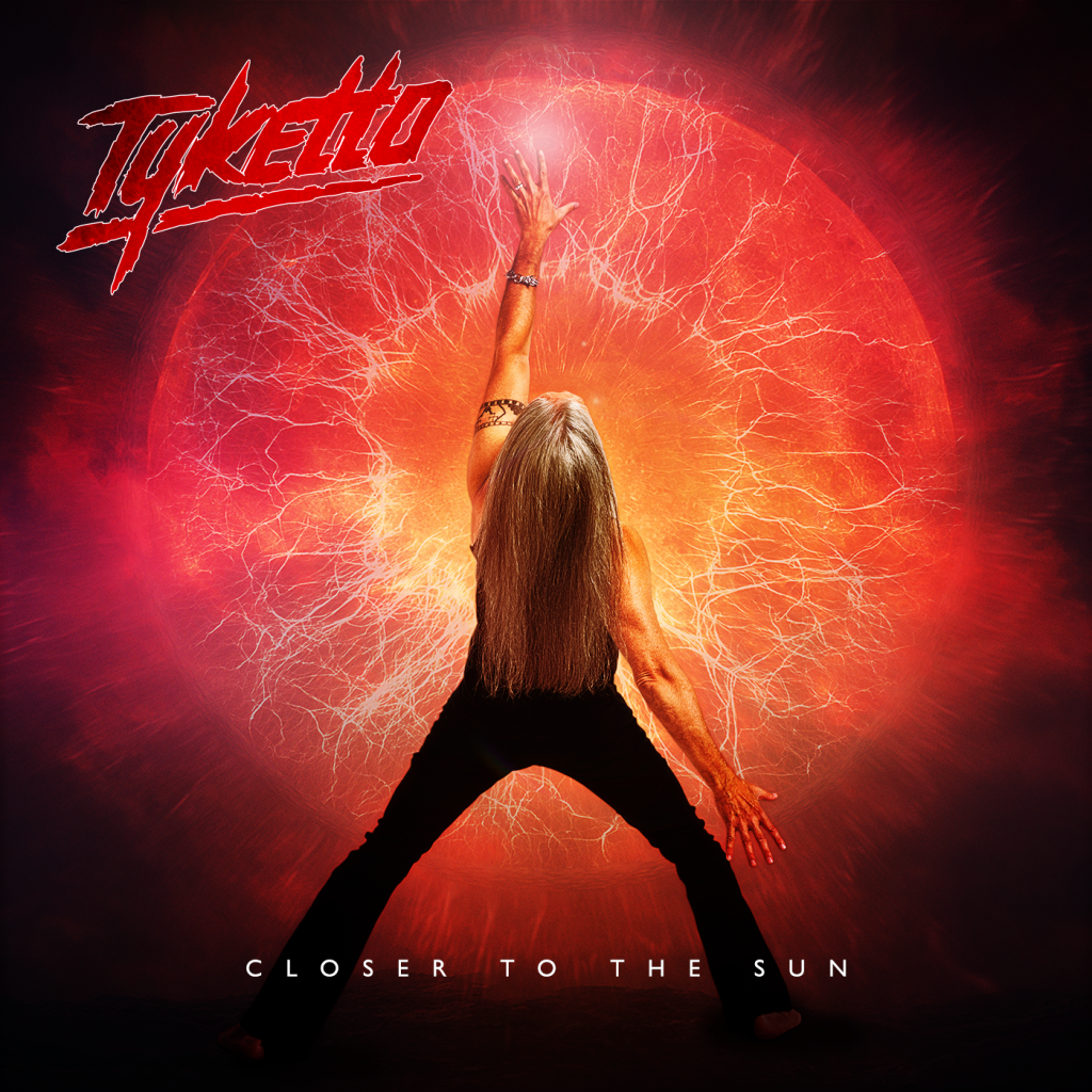 TYKETTO Announce Release Of New Album 'CLOSER TO THE SUN' / New Single ...
